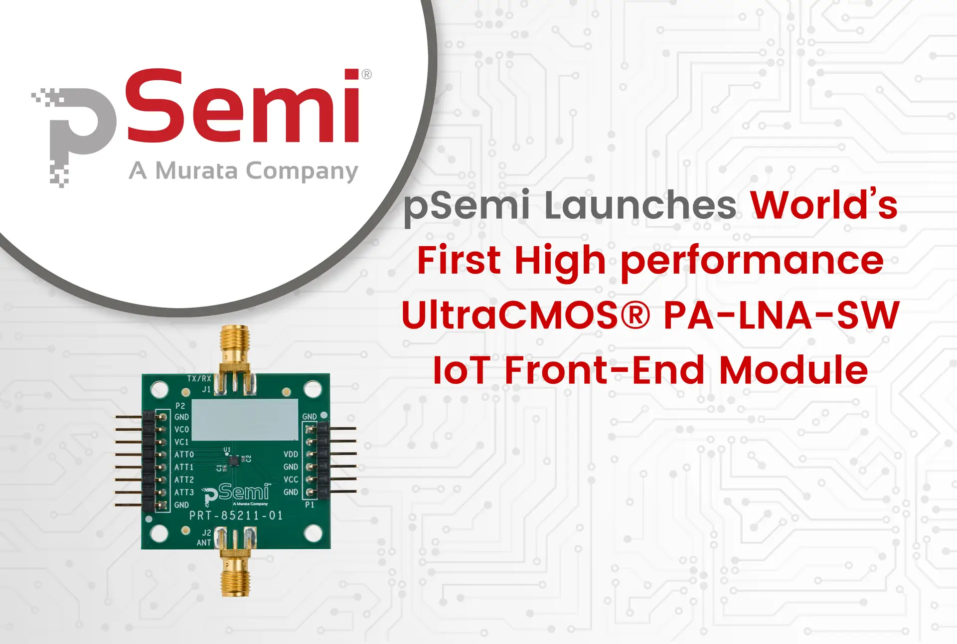 pSemi Launches World’s First High performance UltraCMOS® PA-LNA-SW IoT ...