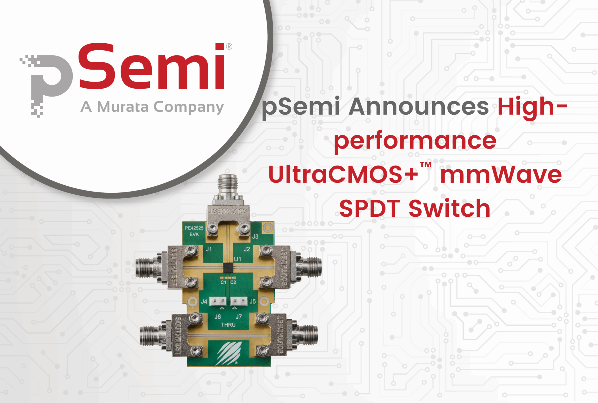 pSemi Announces High-performance UltraCMOS+™ mmWave SPDT Switch